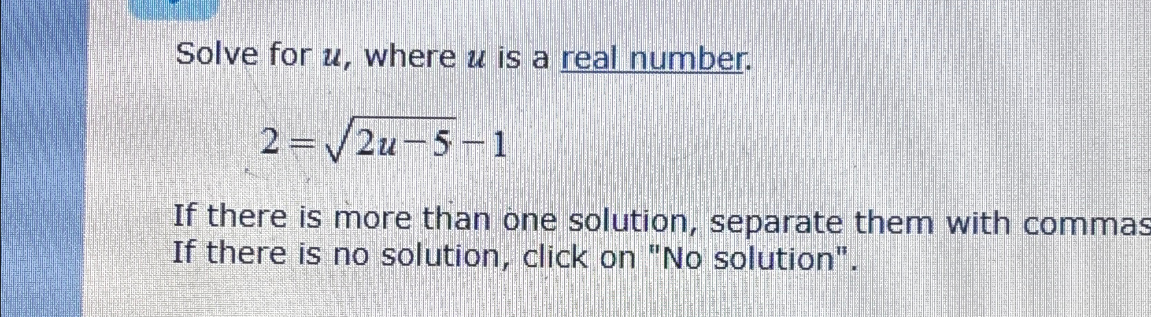 Solved Solve for u, ﻿where u ﻿is a real number.2=2u-52-1If | Chegg.com