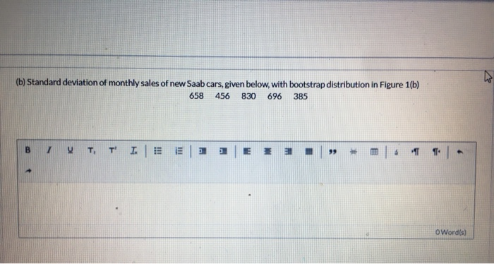Solved are 1 shows bootstrap distributions for the standard | Chegg.com