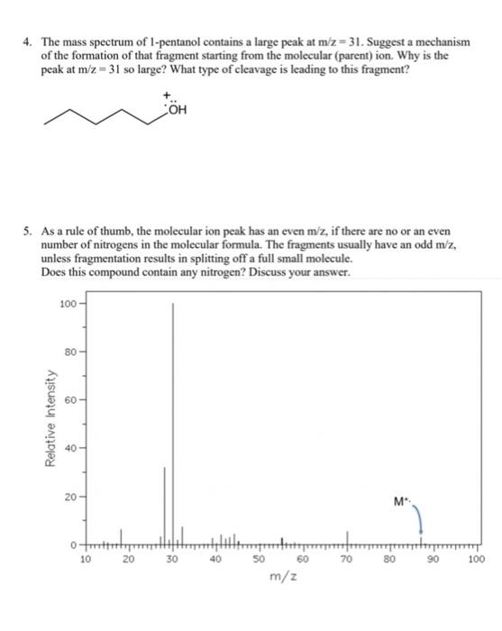 Solved 4. The mass spectrum of 1-pentanol contains a large | Chegg.com