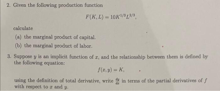 Solved 2. Given the following production function | Chegg.com