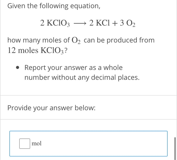 Solved Given the following equation, 2 KCIOZ 2 KCI + 3 O2 | Chegg.com