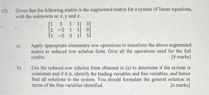 Solved Given that the following matrix is the augmented | Chegg.com