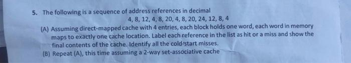 5. The following is a sequence of address references | Chegg.com