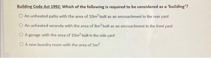 Solved Building Code Act 1992: Which of the following is | Chegg.com