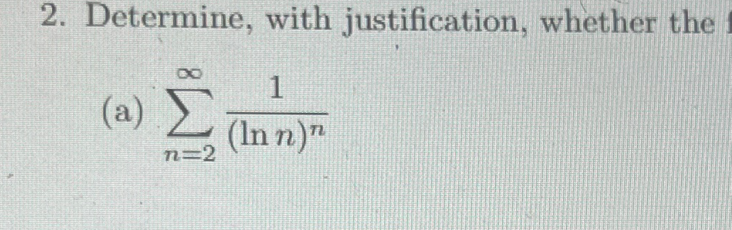 Solved Determine, with justification, whether | Chegg.com