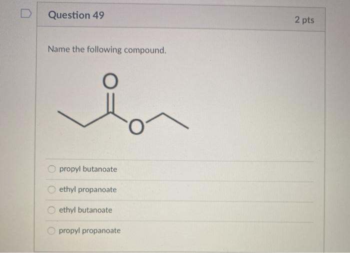 Solved Question 49 2 pts Name the following compound. vion | Chegg.com