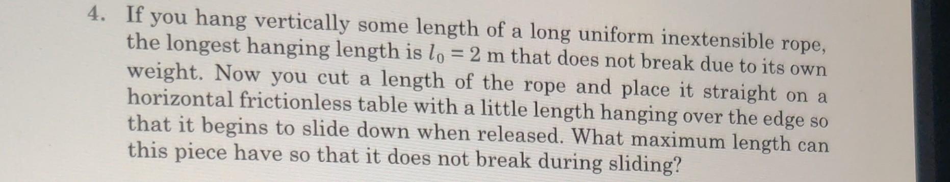 Solved 4. If you hang vertically some length of a long | Chegg.com