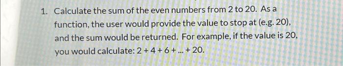 Solved Using Python and a while loop. 1. Calculate the sum | Chegg.com