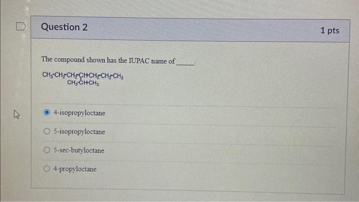 Solved The compound shown has the IUPAC name of | Chegg.com