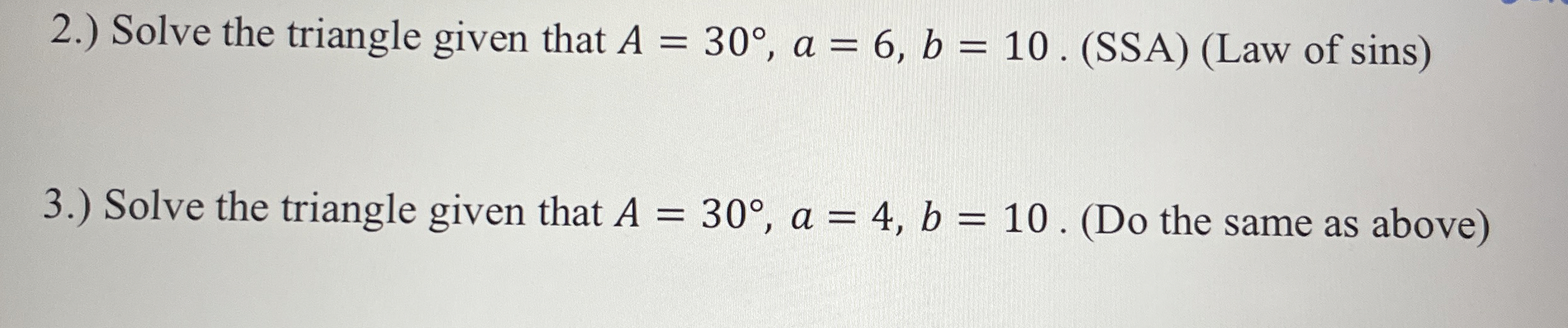 Solved by an EXPERT 2.) ﻿Solve the triangle given that | Chegg.com