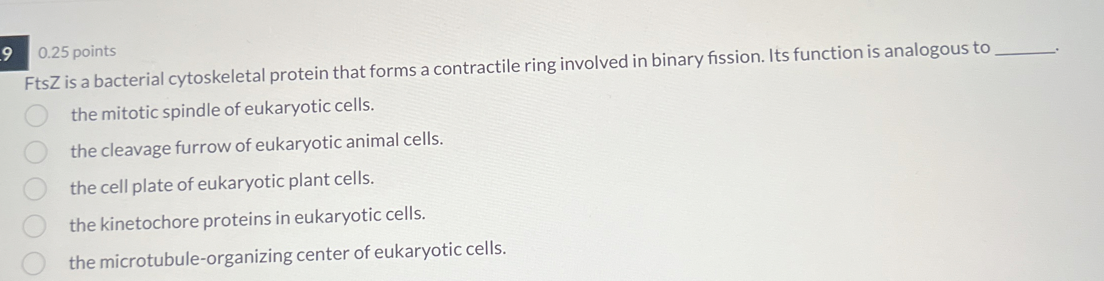 Solved 0.25 ﻿pointsFtsZ is a bacterial cytoskeletal protein | Chegg.com