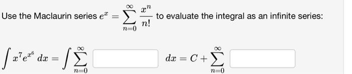 Solved Use the Maclaurin series \\( | Chegg.com