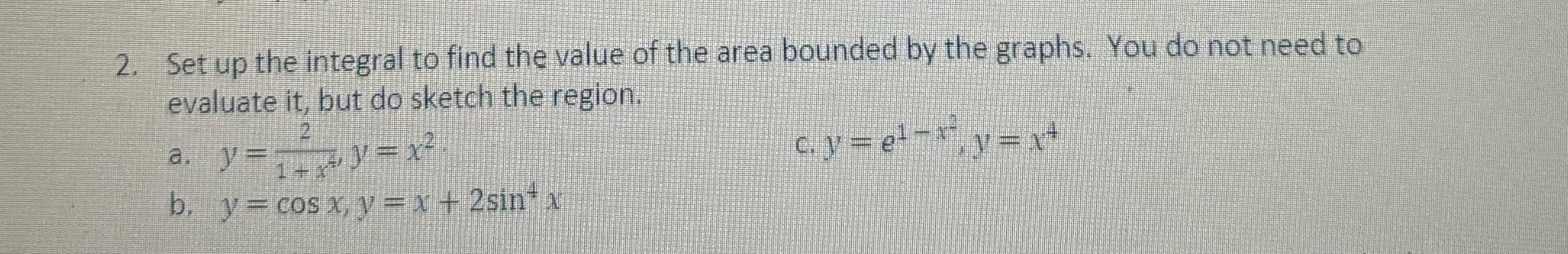 Solved Set up the integral to find the value of the area | Chegg.com