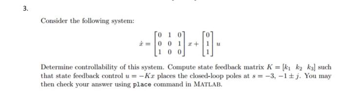 Solved Determine controllability of this system. Compute | Chegg.com