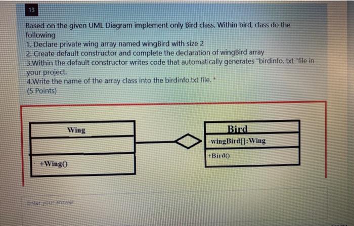 Solved 13 Based on the given UML Diagram implement only Bird | Chegg.com