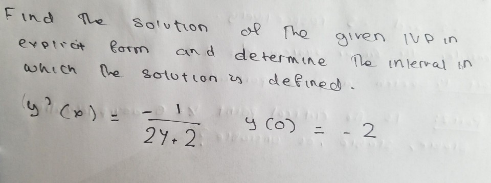 Solved Find the solution of the given explicit form and | Chegg.com