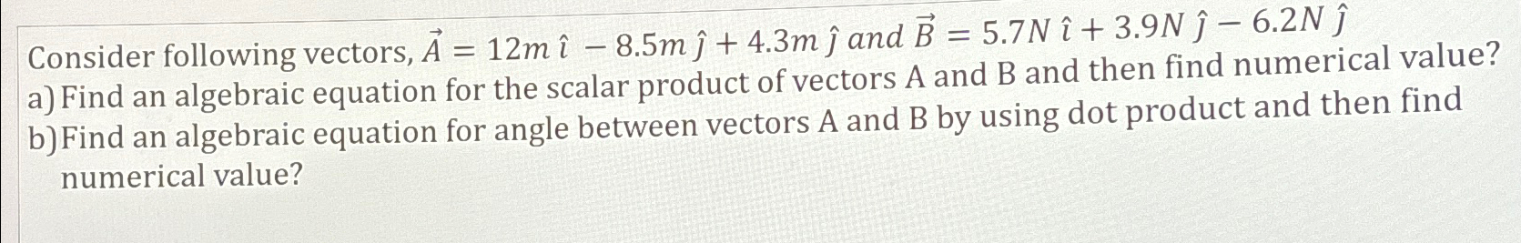 Solved Consider following vectors, | Chegg.com