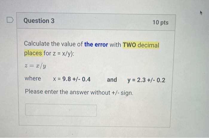 Solved D Question 3 10 pts Calculate the value of the error | Chegg.com