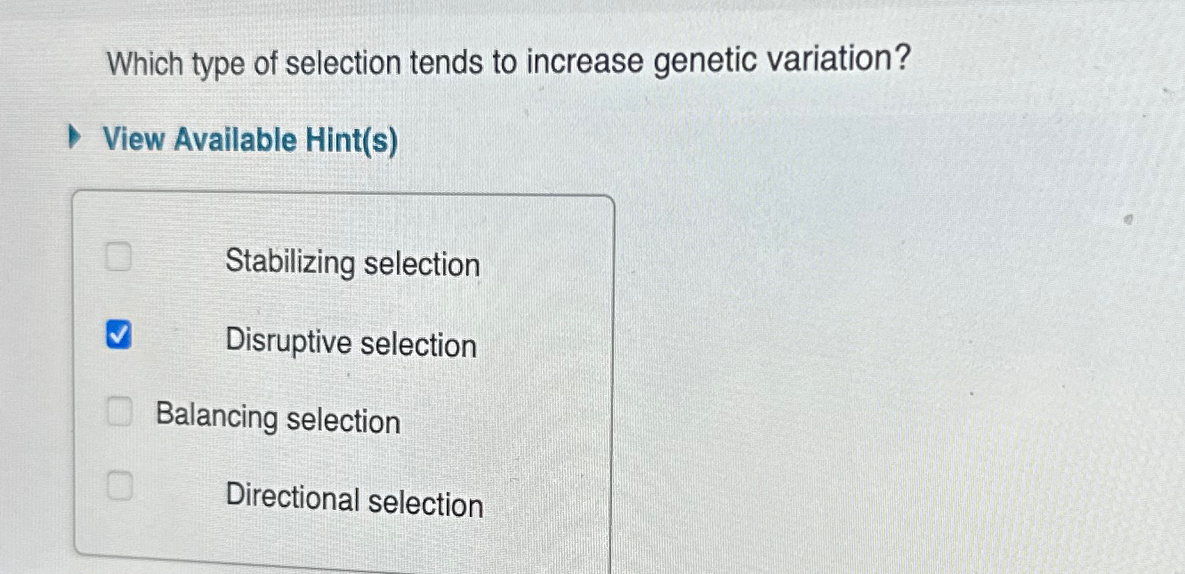 Solved Which type of selection tends to increase genetic | Chegg.com