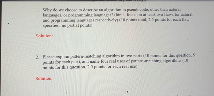 Solved 1 Why Do We Choose To Describe An Algorithm In