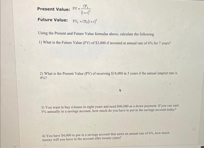 Solved Present Value: PV=(1+r)2CFt Future Value: | Chegg.com