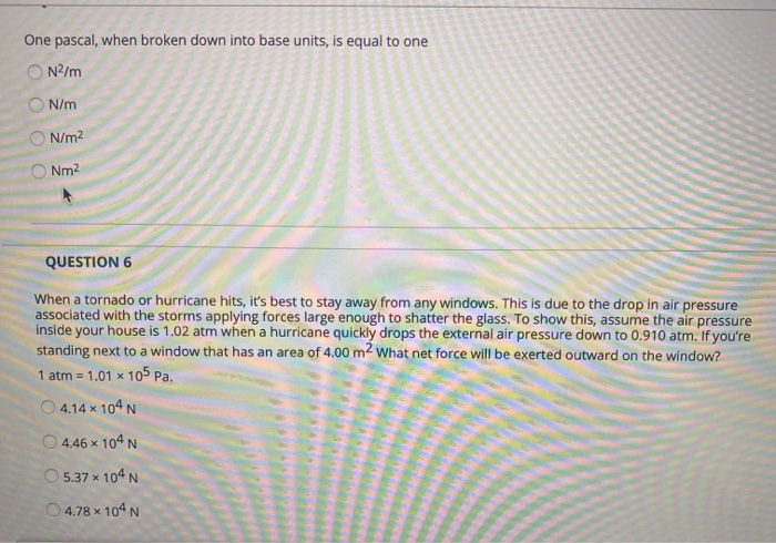 Solved One pascal, when broken down into base units, is | Chegg.com