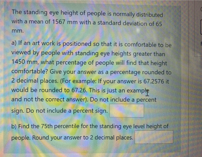 Solved The standing eye height of people is normally | Chegg.com