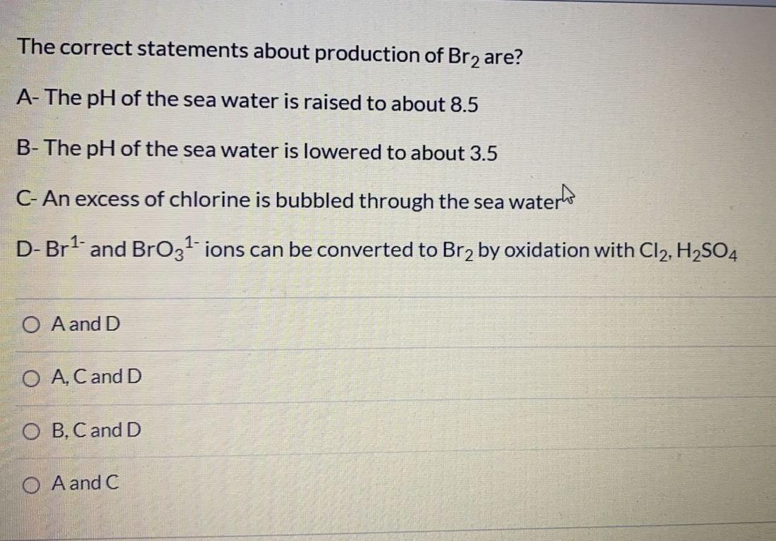 Solved The correct statements about production of Br2 are? | Chegg.com