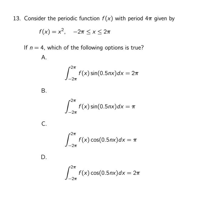 Solved 13. Consider the periodic function f(x) with period | Chegg.com
