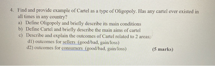 Solved 4. Find and provide example of Cartel as a type of | Chegg.com