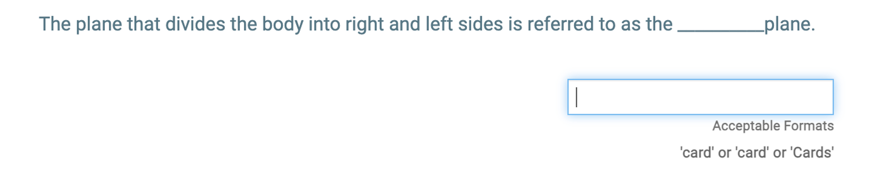 Solved The plane that divides the body into right and left | Chegg.com