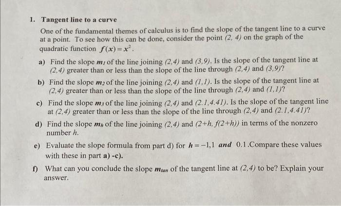 Solved 1. Tangent line to a curve One of the fundamental | Chegg.com
