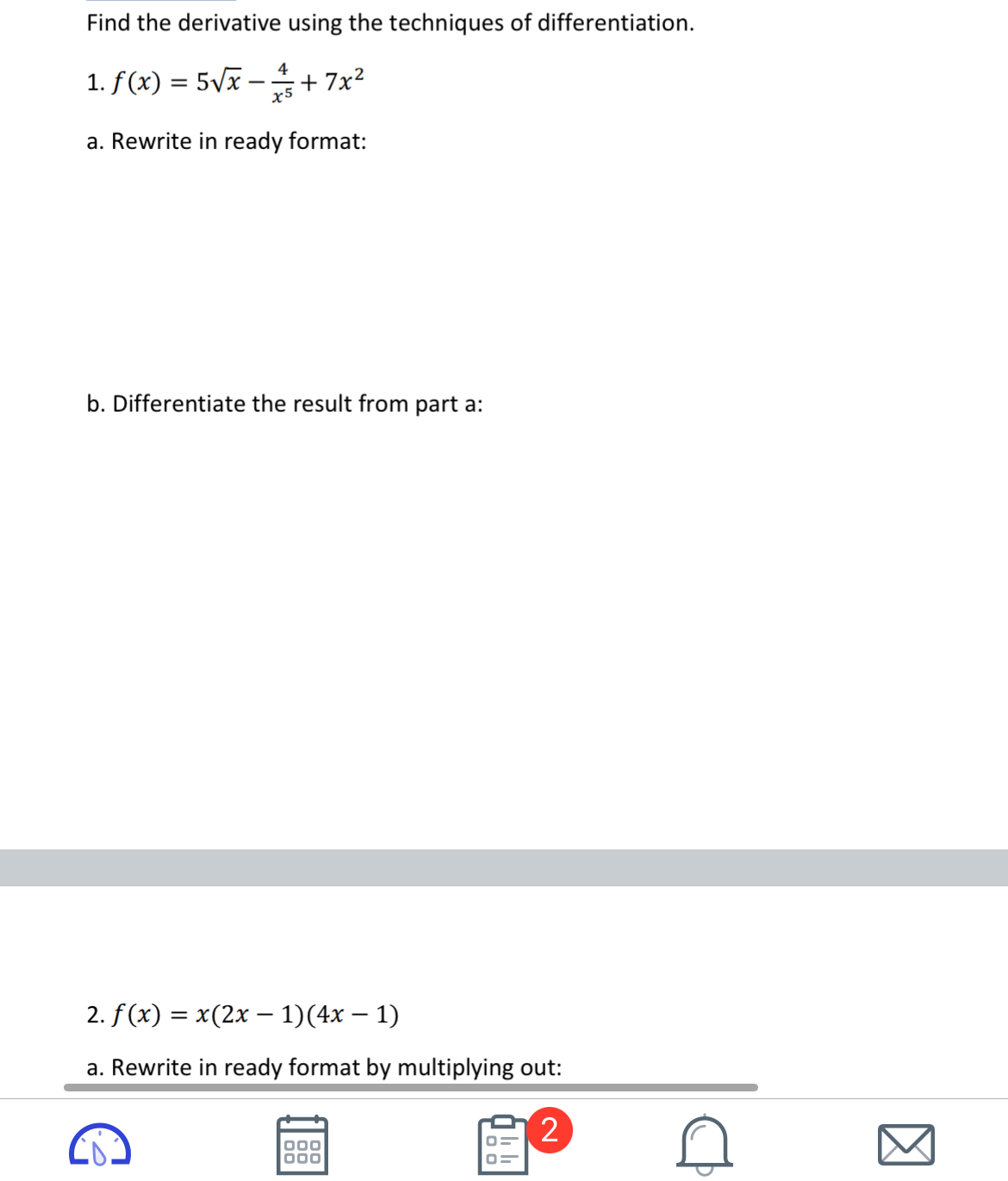 Solved Find the derivative using the techniques of | Chegg.com