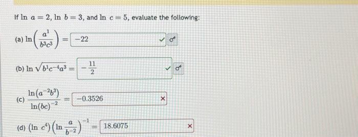 Solved If lna=2,lnb=3, and lnc=5, evaluate the following: | Chegg.com