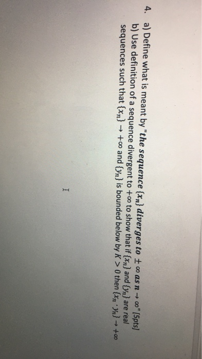 Solved 4. a) Define what is meant by "the sequence {Xn} | Chegg.com