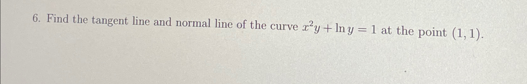 Solved Find the tangent line and normal line of the curve | Chegg.com