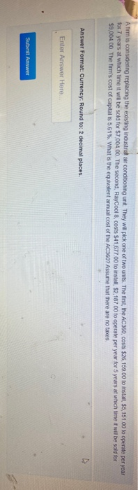 Solved A firm is considering replacing the existing | Chegg.com