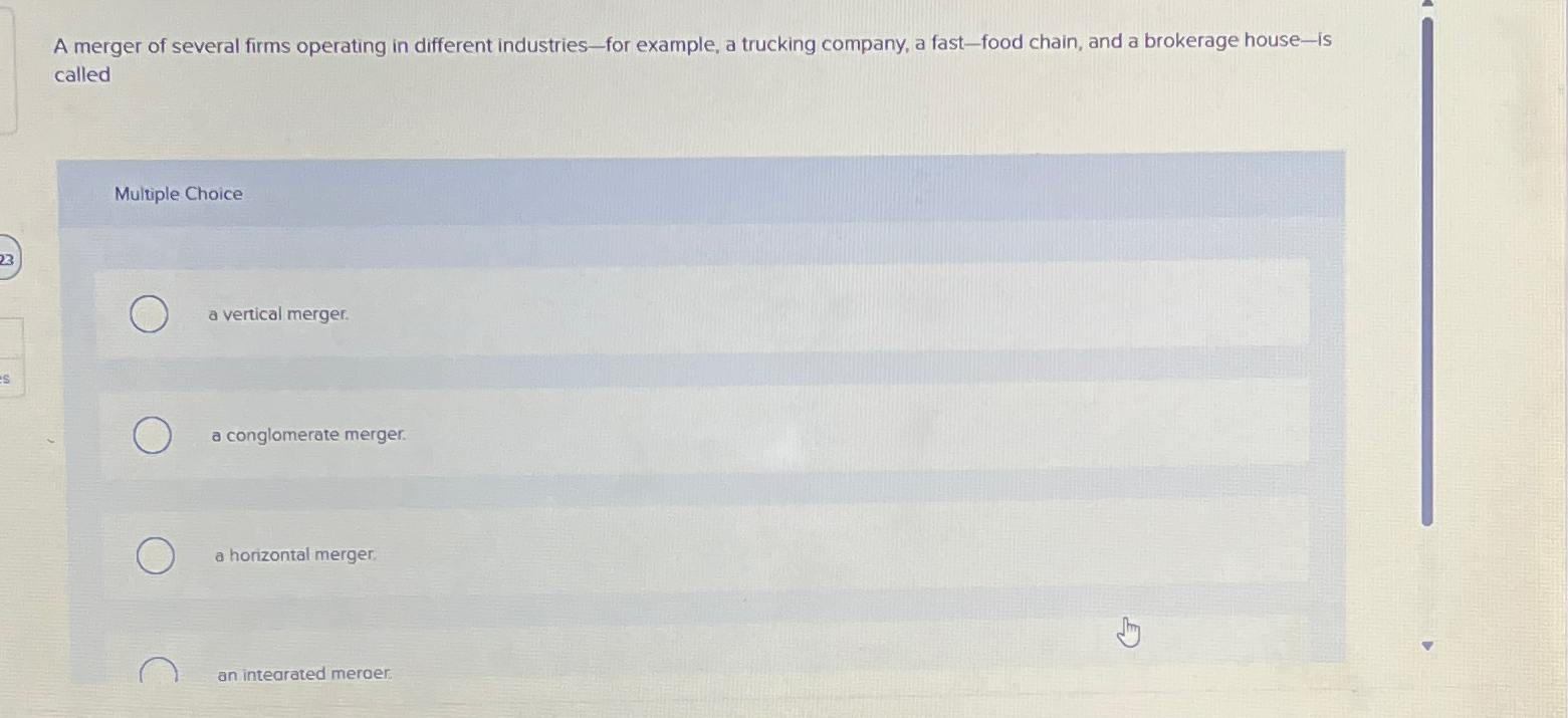 Solved A merger of several firms operating in different | Chegg.com