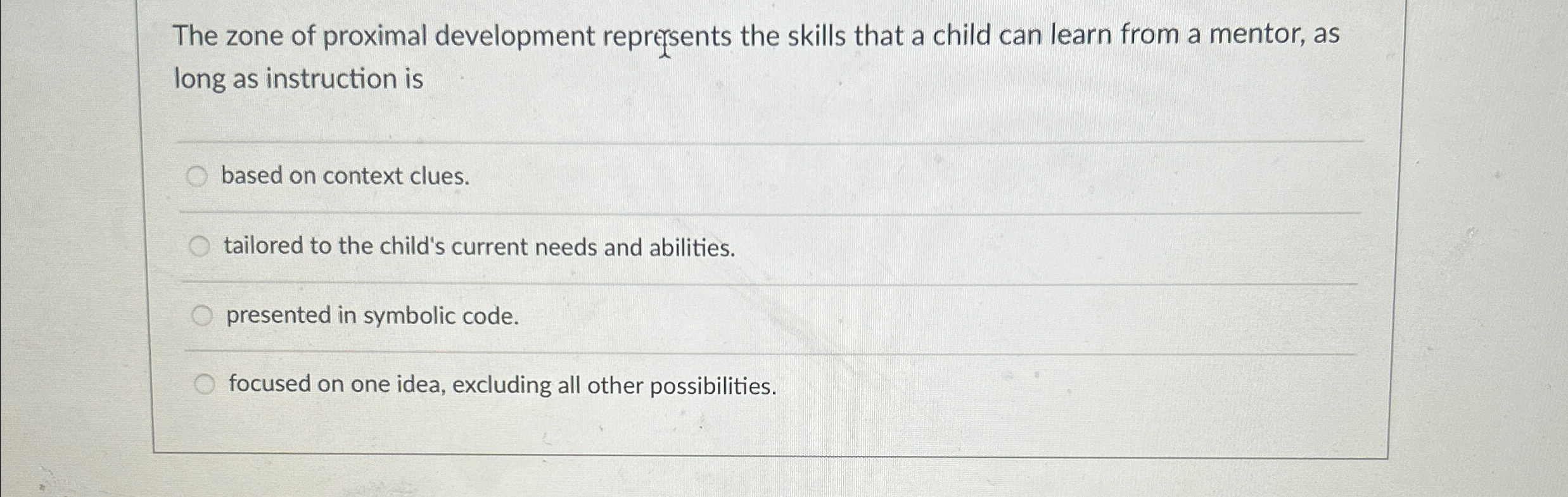 Solved The zone of proximal development repressents the | Chegg.com