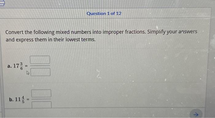 Solved Convert the following mixed numbers into improper | Chegg.com