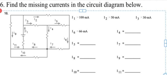 Solved 6. Find the missing currents in the circuit diagram | Chegg.com