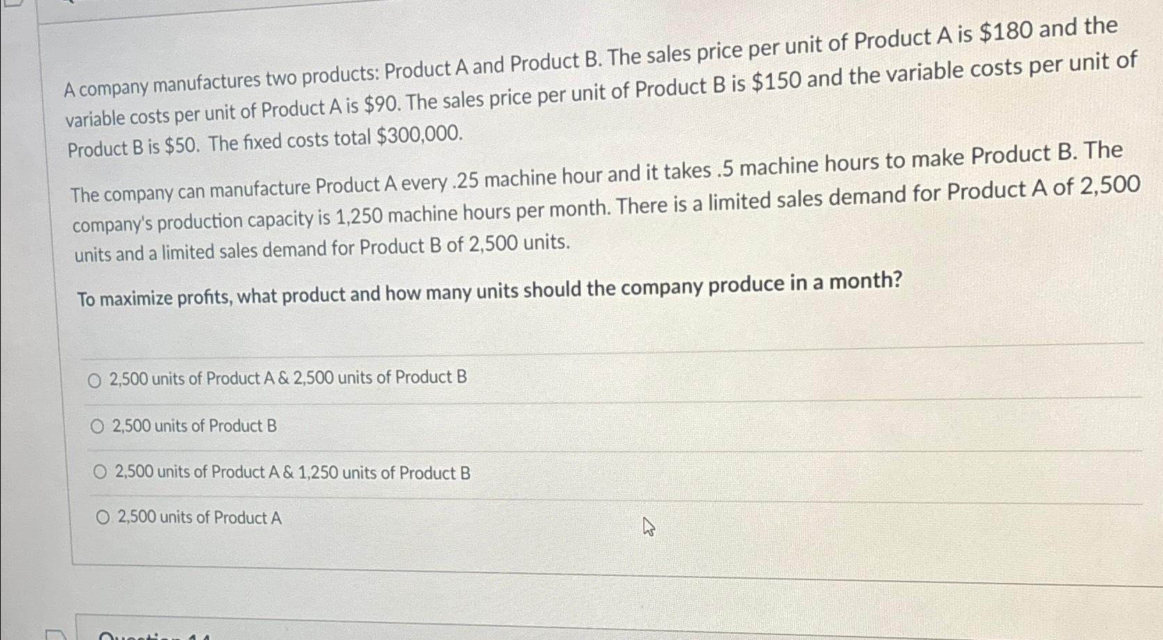 Solved A company manufactures two products: Product A and | Chegg.com