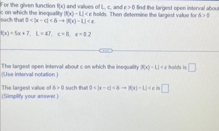 Solved For the given function f(x) and values of L, c, and > | Chegg.com