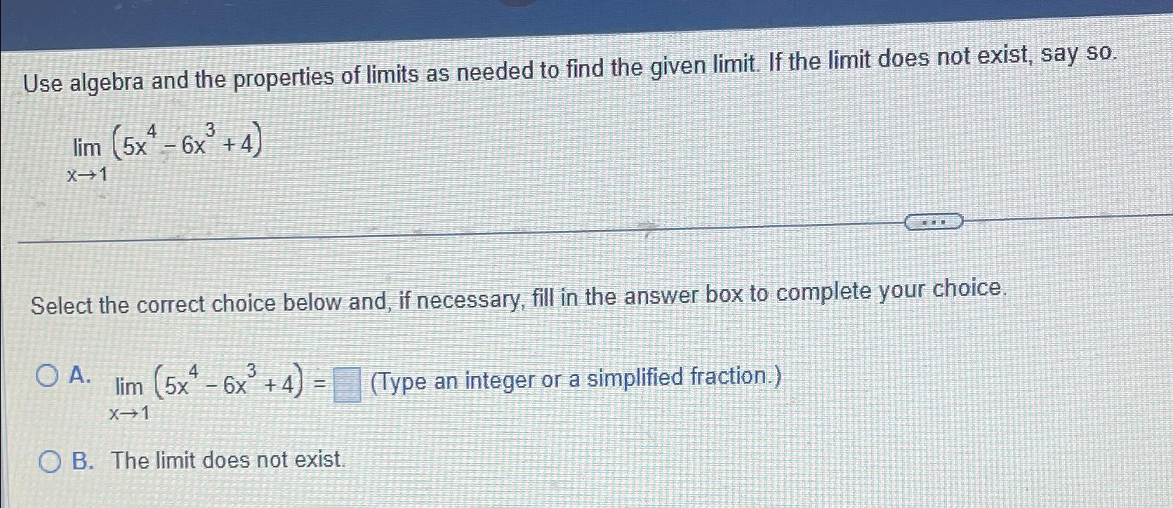 Solved Use algebra and the properties of limits as needed to | Chegg.com