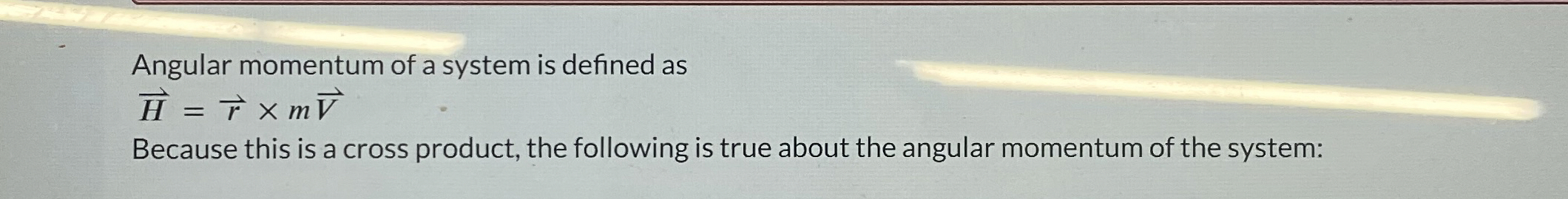 Solved Angular momentum of a system is defined | Chegg.com