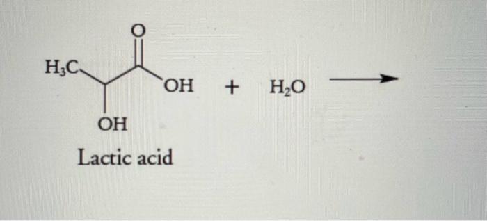 Solved +H2O Lactic acid | Chegg.com