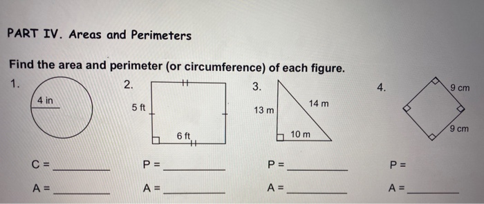 Solved PART IV. Areas and Perimeters Find the area and | Chegg.com