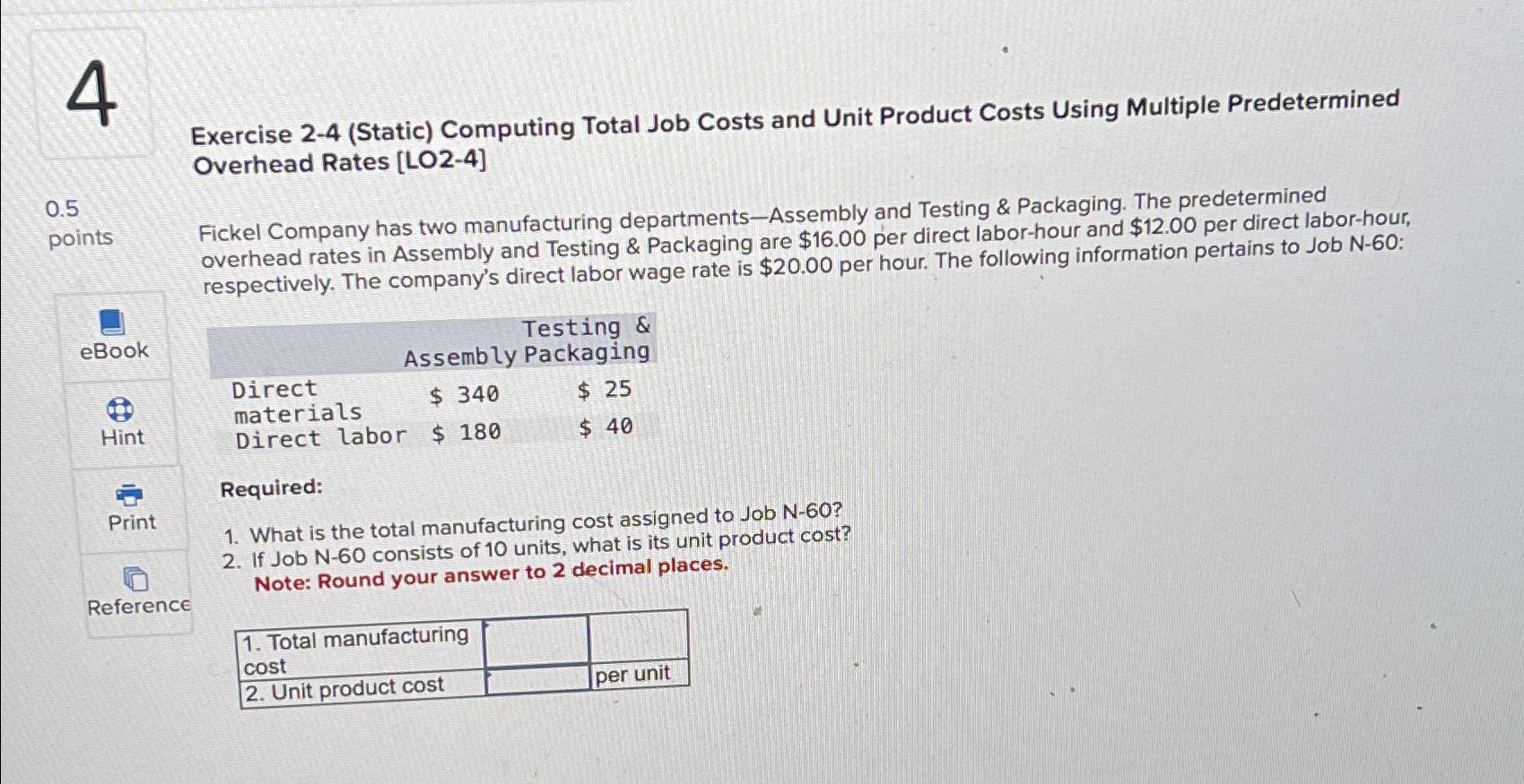 Solved Exercise 2-4 (Static) Computing Total Job Costs and | Chegg.com Solved Exercise 2-4 (Static) Computing Total Job Costs and | Chegg.com