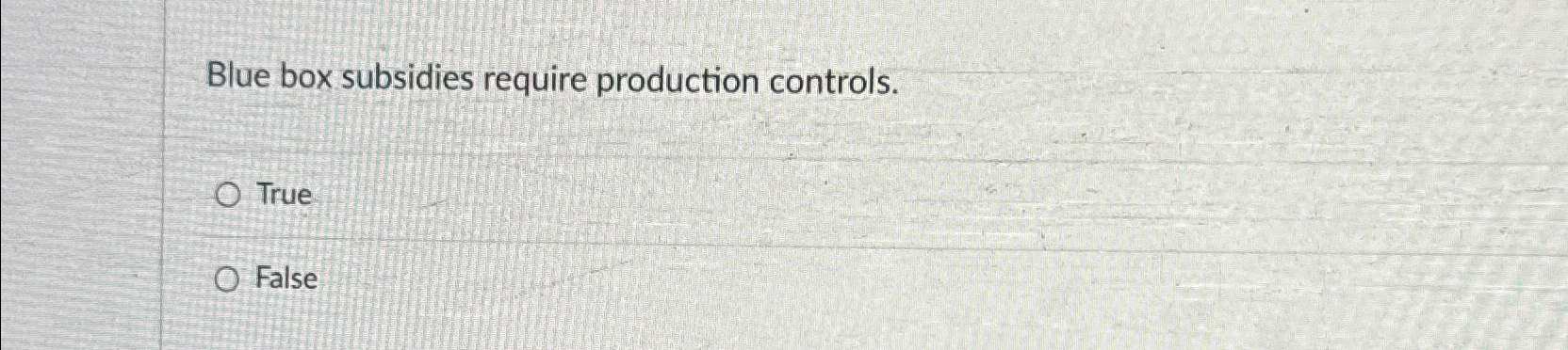 Solved Blue box subsidies require production | Chegg.com