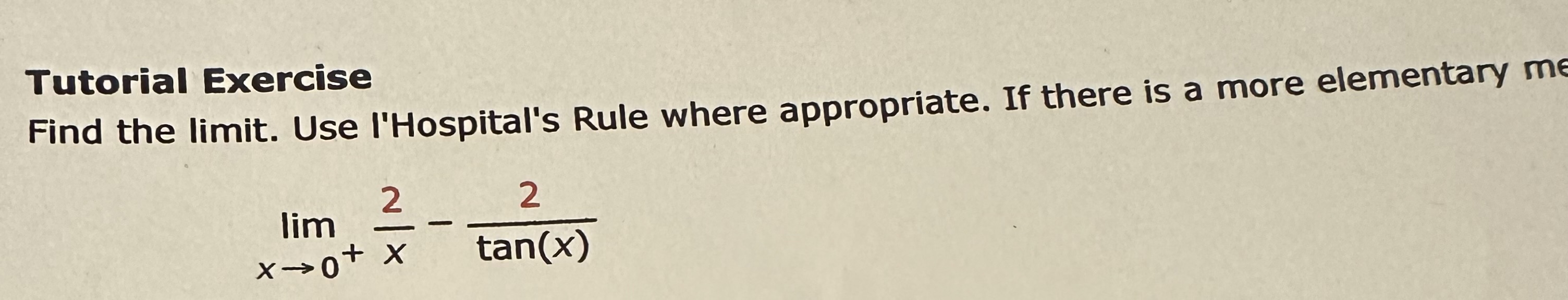 Solved Tutorial ExerciseFind the limit. ﻿Use l'Hospital's | Chegg.com